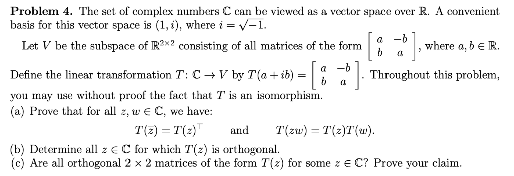 Solved Problem 4. The set of complex numbers C can be viewed | Chegg.com