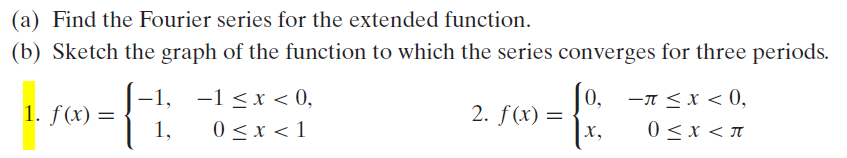 Solved (a) ﻿Find the Fourier series for the extended | Chegg.com