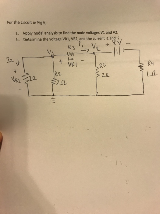 Solved For the circuit in Fig 6, a. Apply nodal analysis to | Chegg.com