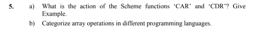 Solved 5 A What Is The Action Of The Scheme Functions