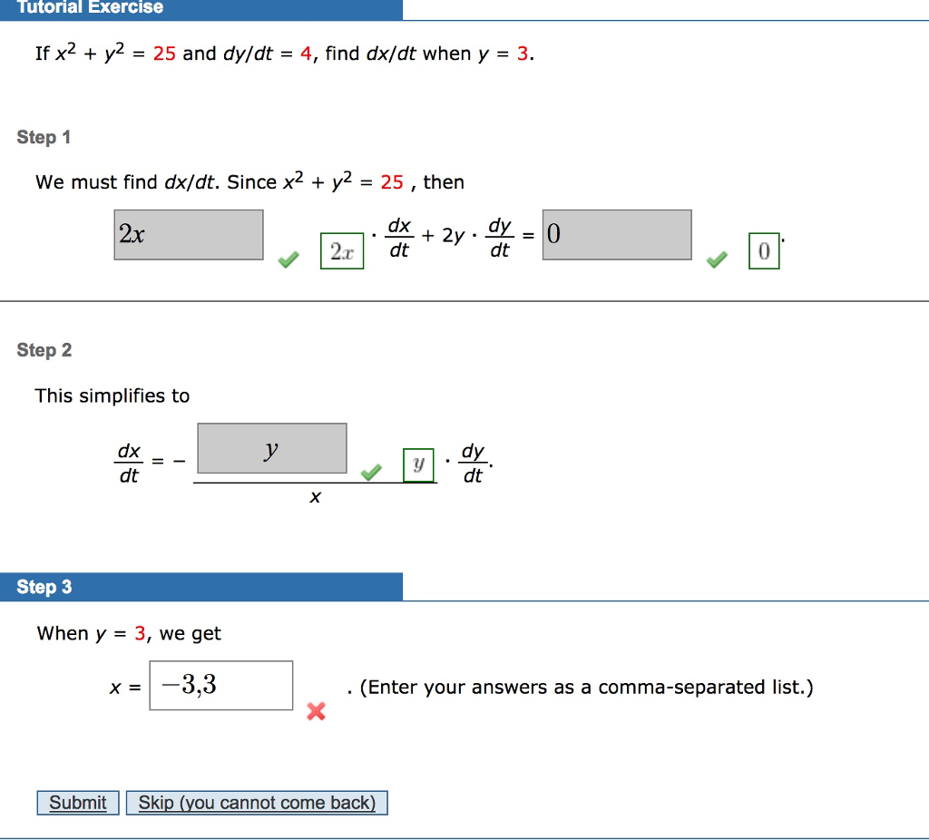 Solved Tutorial Exercise If x2 + y2 25 and dy/dt 4, find | Chegg.com