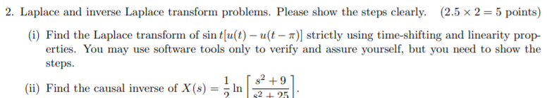 Solved 2. Laplace and inverse Laplace transform problems. | Chegg.com