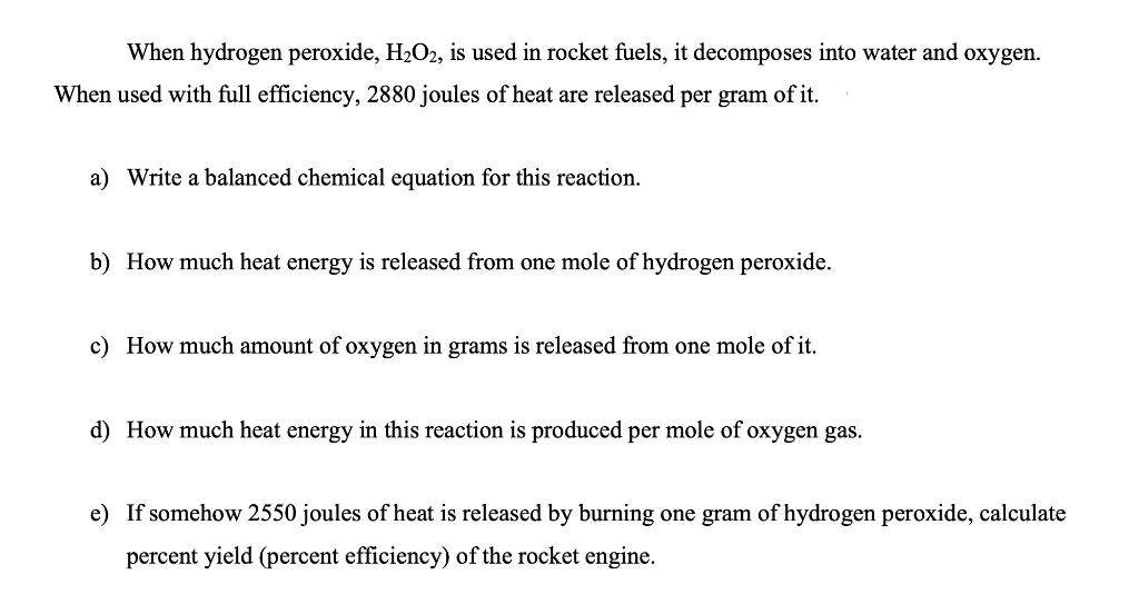 Solved When hydrogen peroxide, H2O2, is used in rocket | Chegg.com