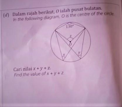 Solved (d) Dalam rajah berikut, ialah pusat bulatan In the | Chegg.com