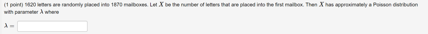 Solved (1 point) 1620 letters are randomly placed into 1870 | Chegg.com