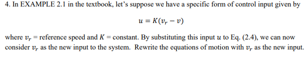 Solved u=K(vr−v) where vr= reference speed and K= constant. | Chegg.com