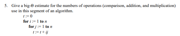 Solved 5. Give a big- estimate for the numbers of operations | Chegg.com