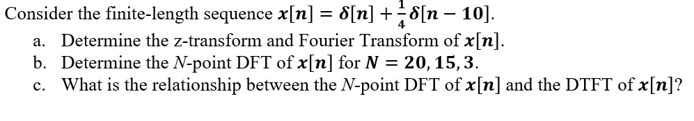 Solved Consider the finite-length sequence x[n] = 8[n] + 8[n | Chegg.com