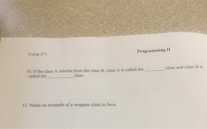 Solved Comp 271 Programming II 10. If the class A inherits | Chegg.com
