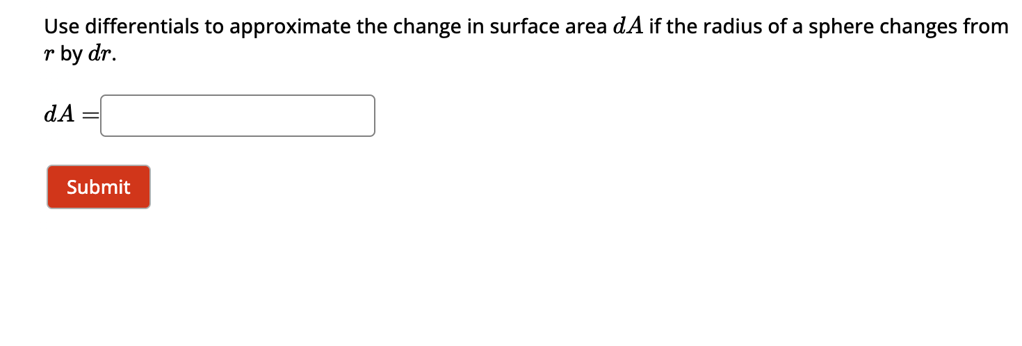 Use differentials to approximate the change in | Chegg.com