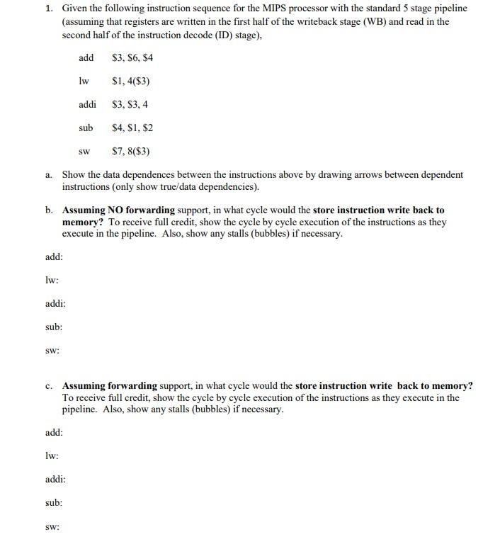 Solved 1. Given the following instruction sequence for the | Chegg.com