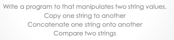 Solved Write a program to that manipulates two string | Chegg.com