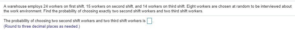Solved A warehouse employs 24 workers on first shift, 15 | Chegg.com