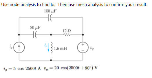 Solved Use node analysis to find lo. Then use mesh analysis | Chegg.com
