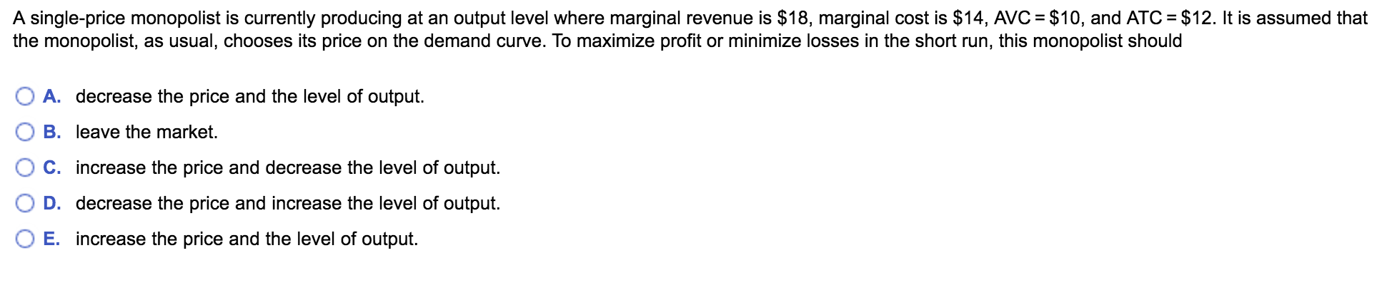 Solved A single-price monopolist is currently producing at | Chegg.com