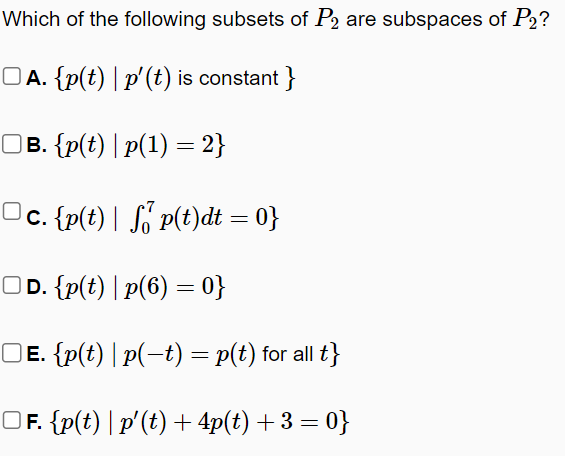 Solved Which of the following subsets of P2 ﻿are subspaces | Chegg.com