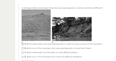 Solved In the figure abow, what about these two mass-wasting | Chegg.com