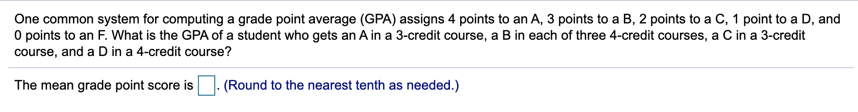 Solved One common system for computing a grade point average | Chegg.com