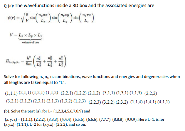 Solved Q-(a): The wavefunctions inside a 3D box and the | Chegg.com