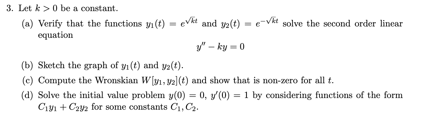 Solved (a) Verify that the functions y1(t)=ekt and | Chegg.com