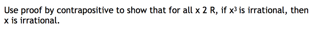 Solved Use proof by contrapositive to show that for all x 2 | Chegg.com