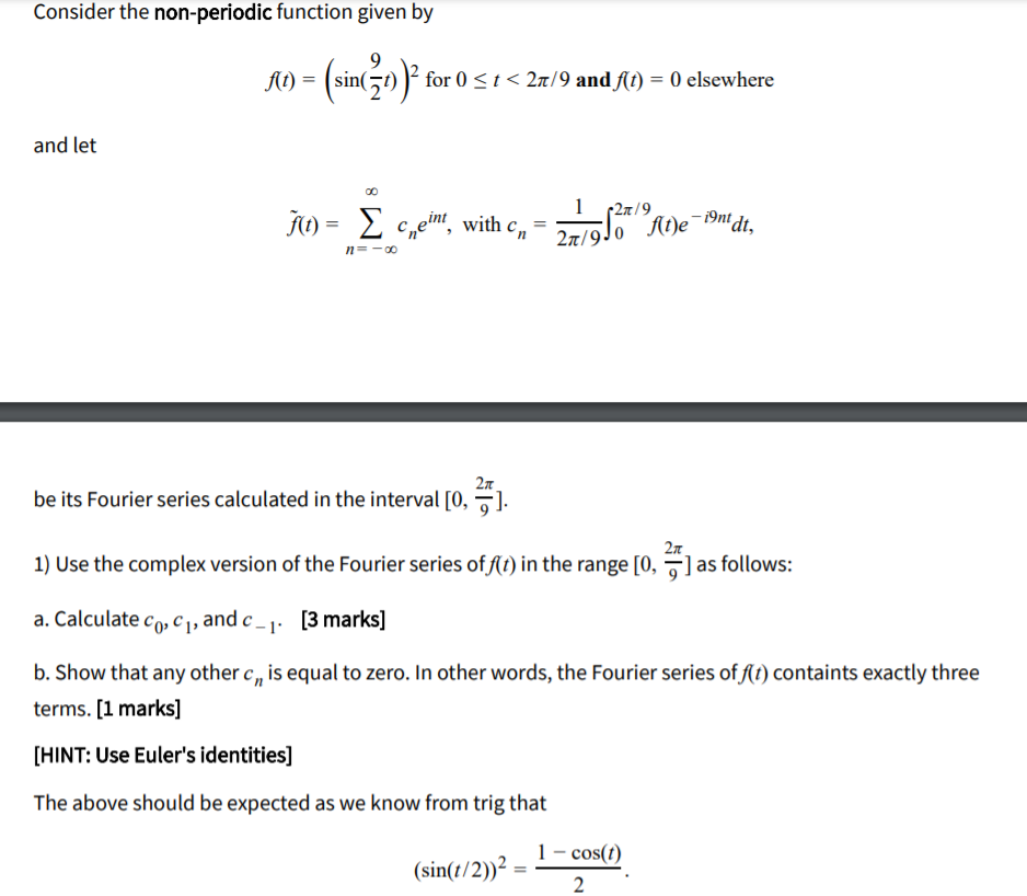 Solved Consider the non-periodic function given by 10) = | Chegg.com
