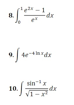 Solved e2x 1 -dx ex 8. 0 9.4e-4nxdx sin 1x :dx 10 1 - x2 | Chegg.com