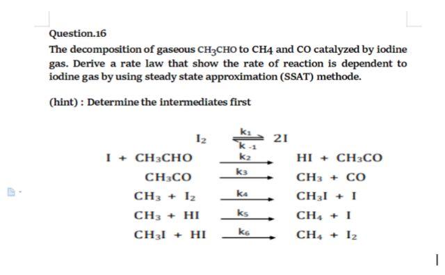 Solved Question.16 The decomposition of gaseous CH3CHO to | Chegg.com