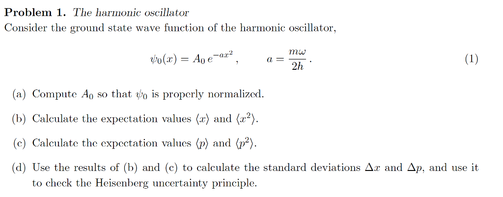 Solved Problem 1. The harmonic oscillator Consider the | Chegg.com