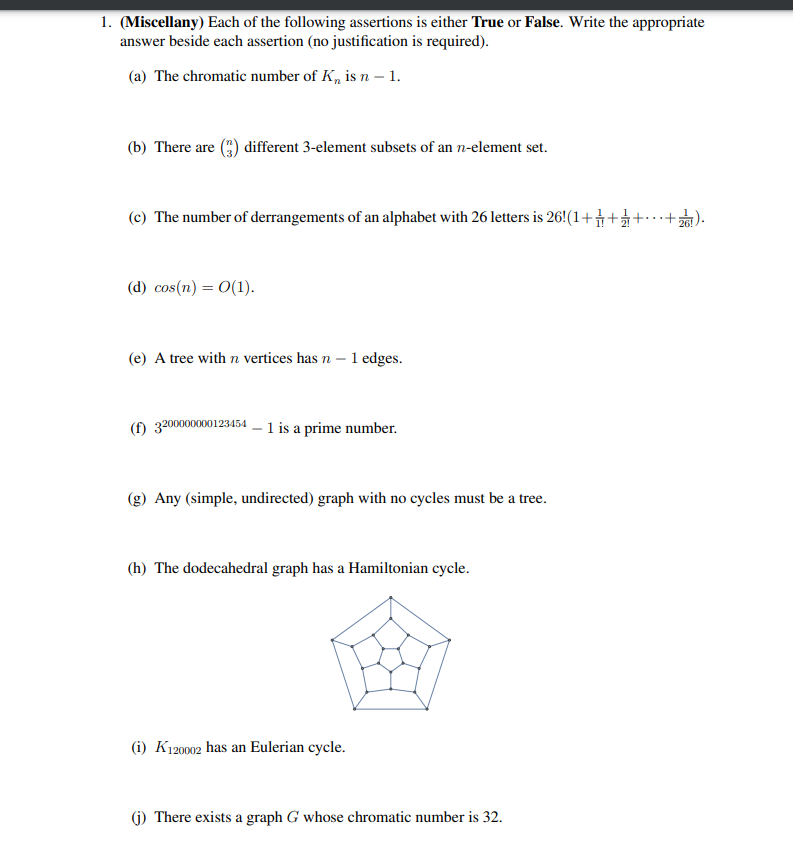 Solved 1. (Miscellany) Each of the following assertions is | Chegg.com