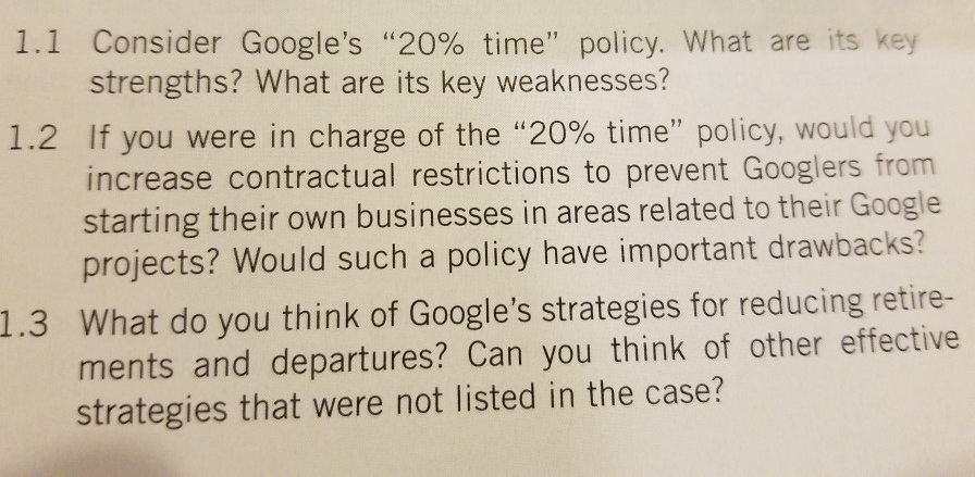 Solved 1.1 Consider Google's "20% time” policy. What are its | Chegg.com