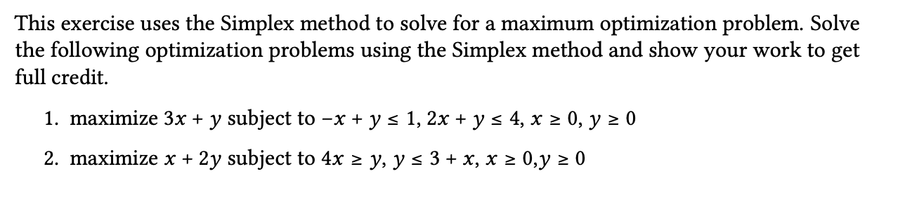 Solved This exercise uses the Simplex method to solve for a | Chegg.com