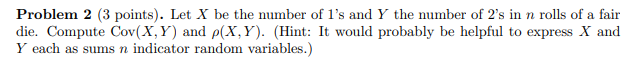 Solved Problem 2 (3 points). Let X be the number of 1's and | Chegg.com