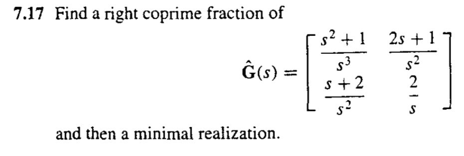 Solved 7.17 ﻿Find a right coprime fraction | Chegg.com