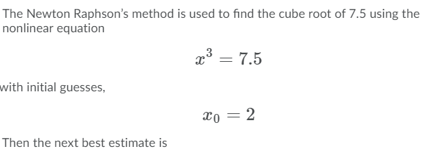Solved The Newton Raphson's method is used to find the cube | Chegg.com