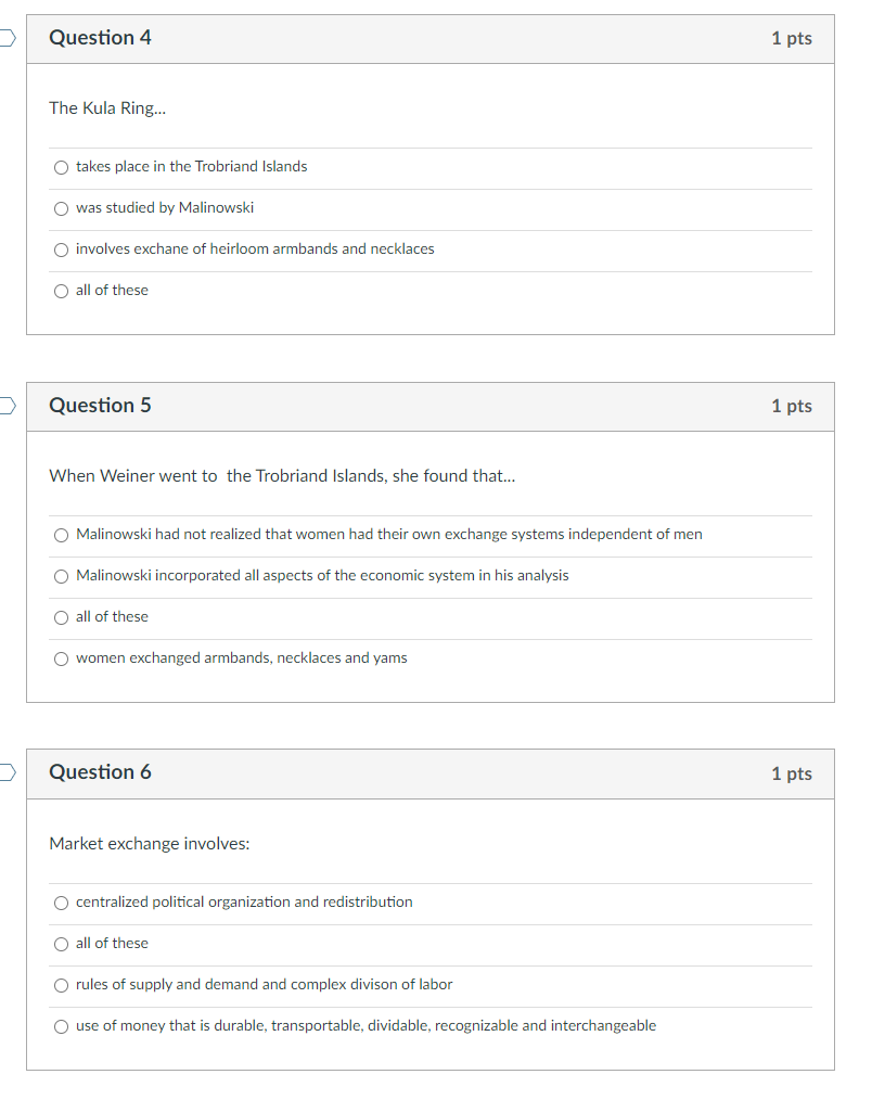 Question 4 1 pts The Kula Ring... takes place in the | Chegg.com