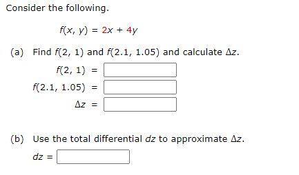 Solved Consider the following. f(x,y)=2x+4y (a) Find f(2,1) | Chegg.com