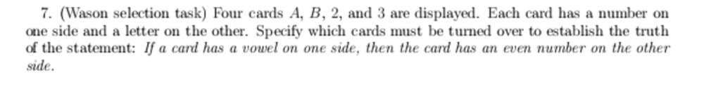 Solved 7. (Wason selection task) Four cards A, B, 2, and 3 | Chegg.com