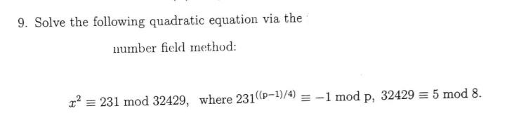 Solved 9. Solve the following quadratic equation via the | Chegg.com