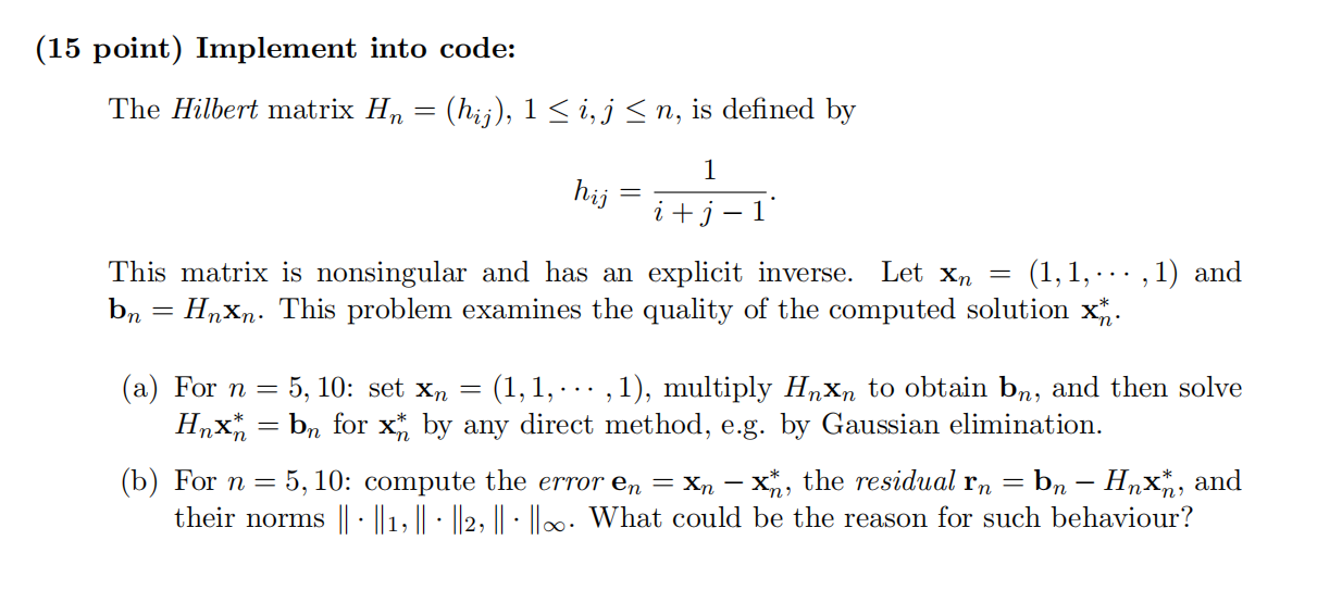 (15 point) Implement into code: The Hilbert matrix Hn | Chegg.com