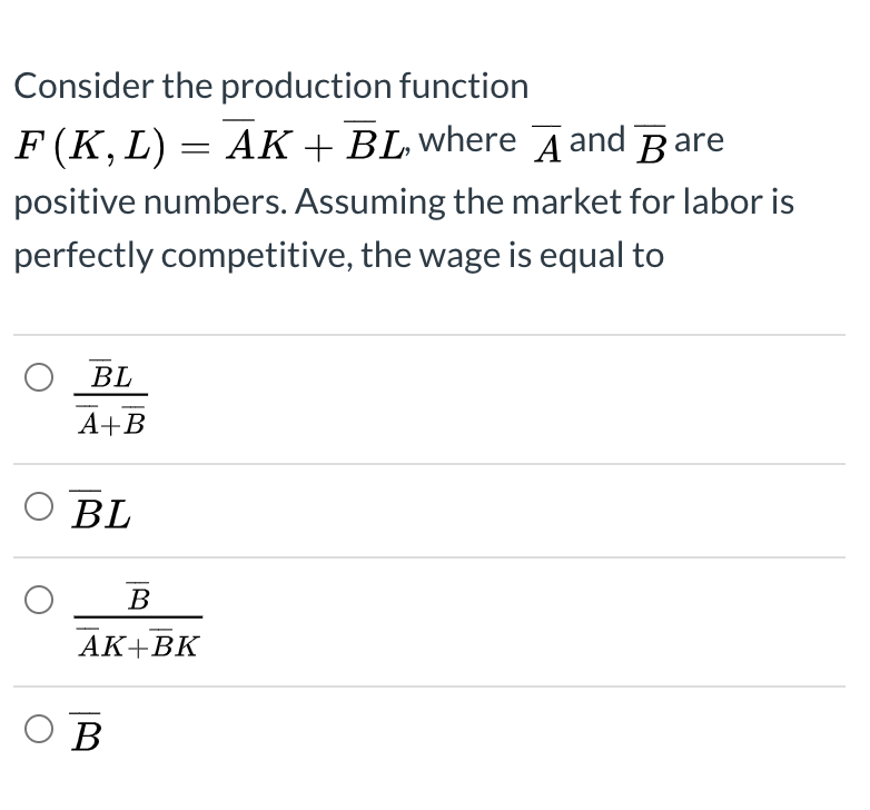 Solved Consider the production function F(K, L) = AK + BL, | Chegg.com