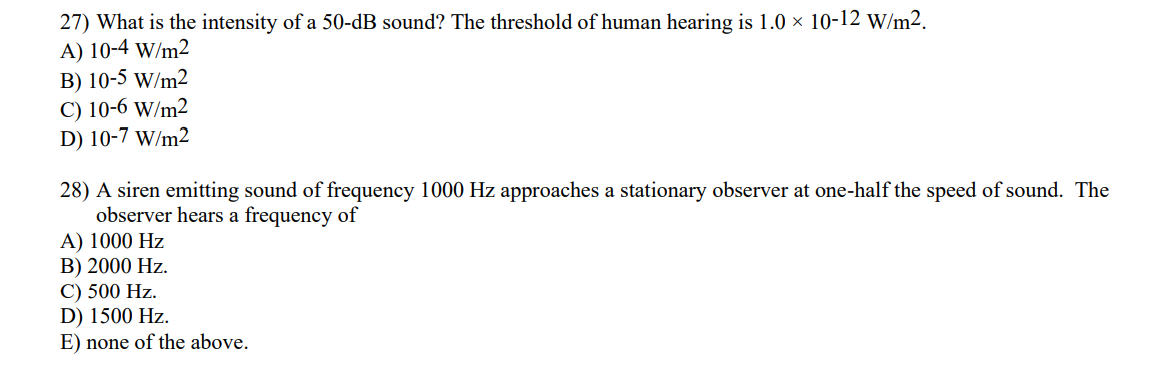 Solved 27) What is the intensity of a 50-dB sound? The | Chegg.com
