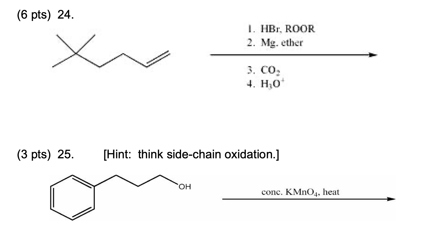 Solved (6 pts) 24. 1. HBr, ROOR 2. Mg. ether 3. CO, 4. HO (3 | Chegg.com