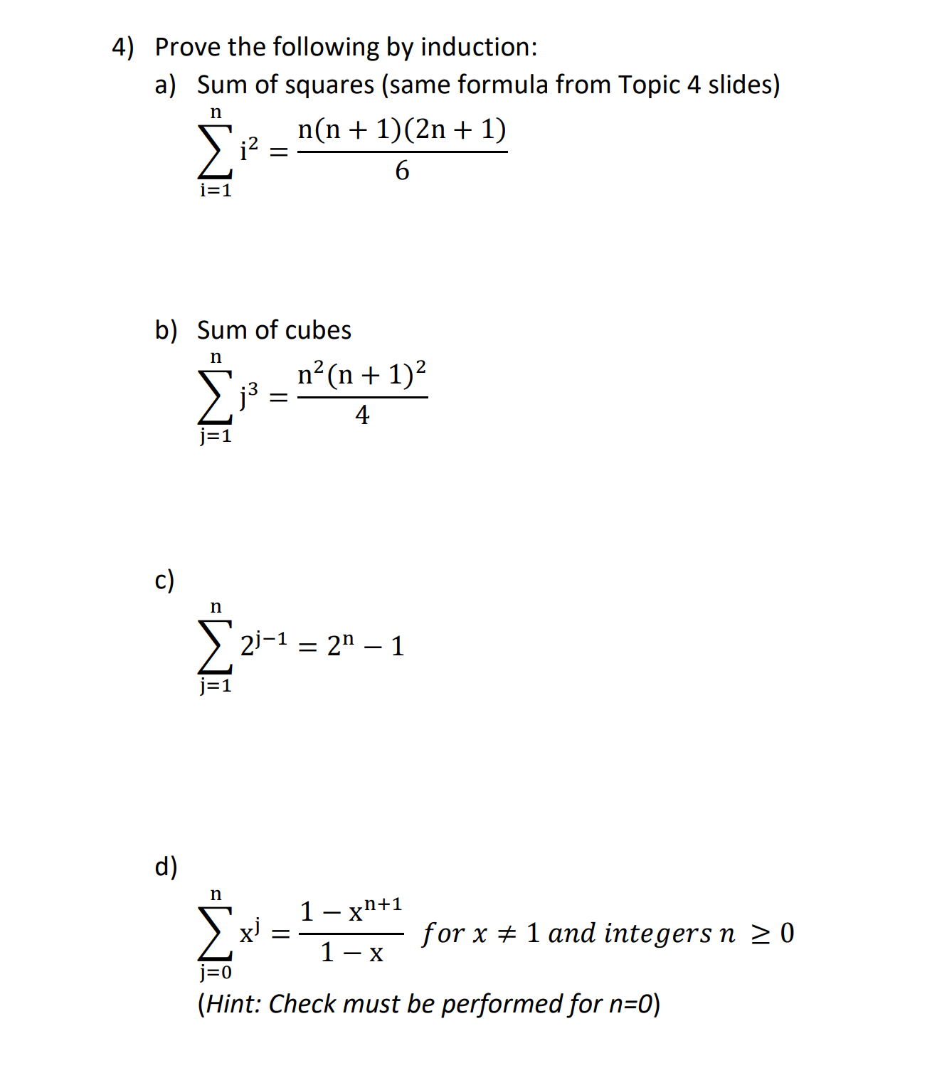 Solved Prove the following by induction:a) ﻿Sum of squares | Chegg.com