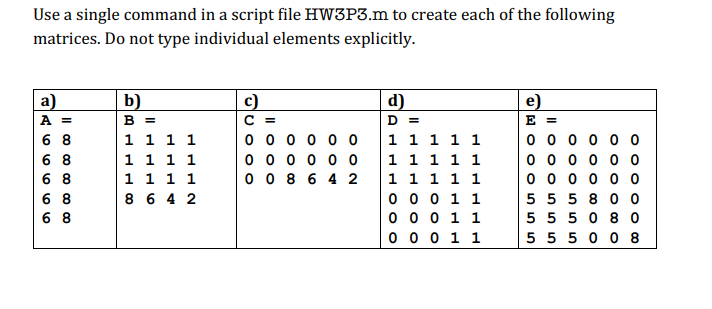 Solved Use a single command in a script file HW3P3.m to | Chegg.com
