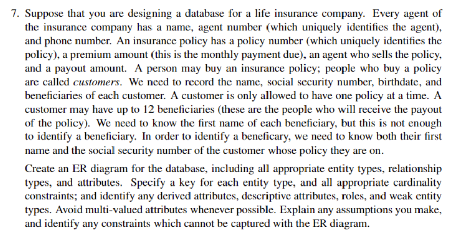 Solved 7. Suppose that you are designing a database for a | Chegg.com