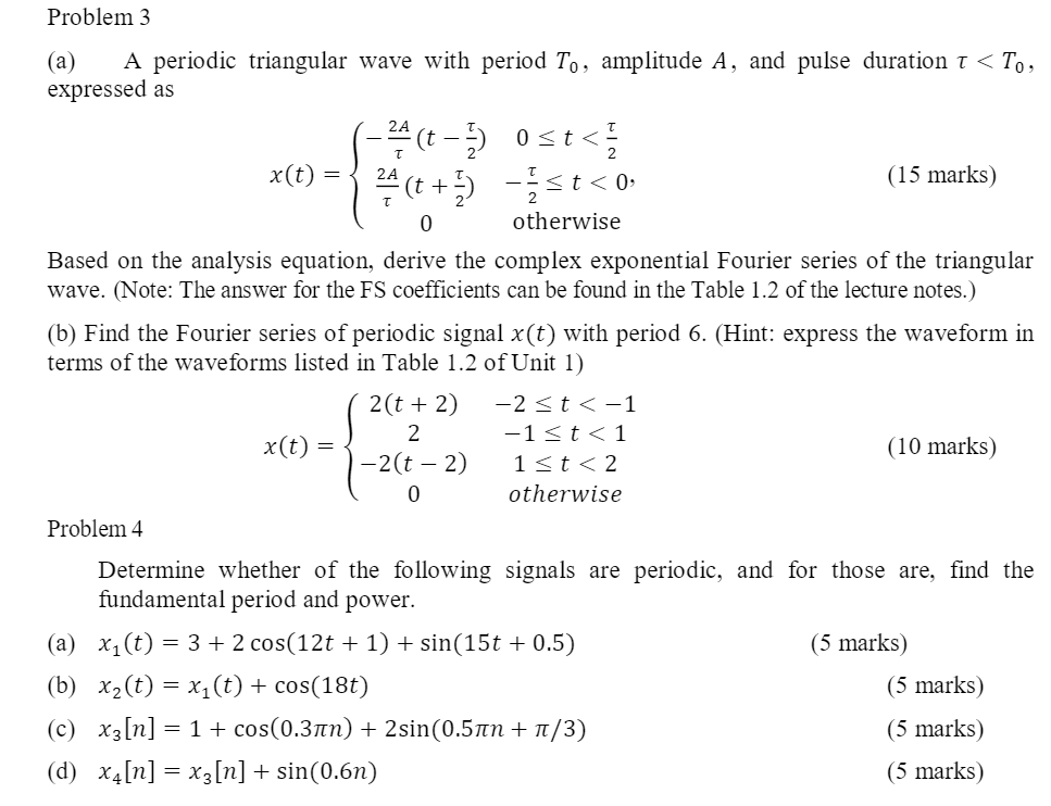 Solved Problem 3 (a) + A periodic triangular wave with | Chegg.com
