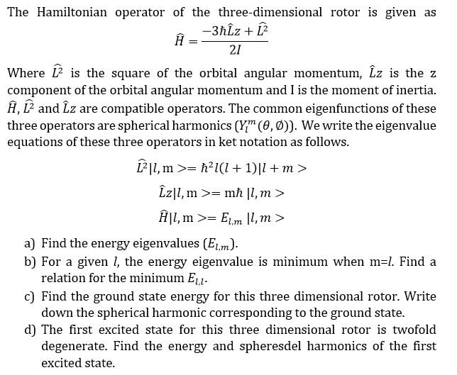 Solved The Hamiltonian operator of the three-dimensional | Chegg.com
