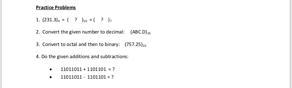 Solved Practice Problems 1. (231.3)4-? )i0? )7 2. Convert | Chegg.com
