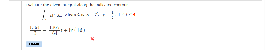 Solved Evaluate the given integral along the indicated | Chegg.com